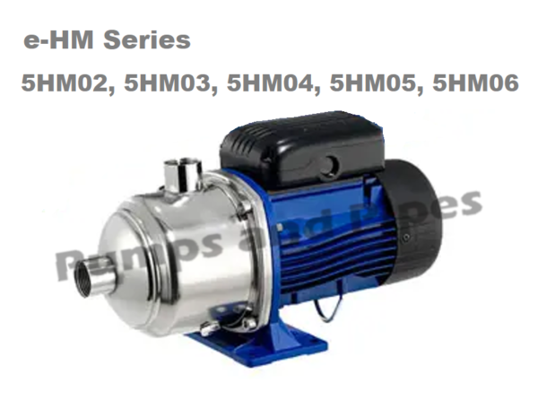 e-HM Series 5HM 0.55 – 1.1kW 240V 50HZ Single Phase Horizontal Multistage Centrifugal Pumps ...